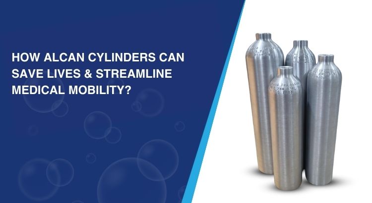 » How Alcan Cylinders Can Save Lives & Streamline Medical Mobility ...